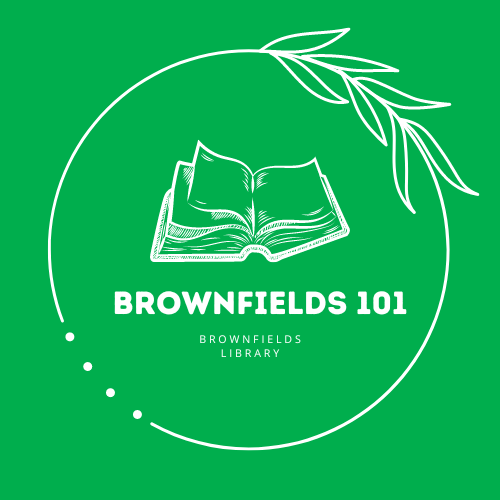 Brownfields Library | Technical Assistance for Brownfields Program